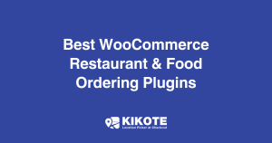 Best WooCommerce Restaurant and Food Ordering Plugins